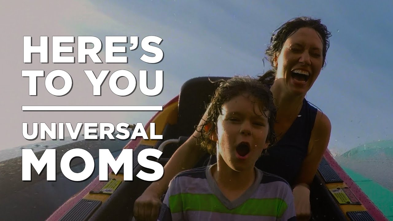 Here's to You... Universal Moms - YouTube