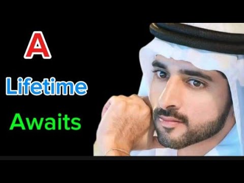 A lifetime awaits- A Beautiful Fazza Poem by Sheikh Hamdan | Emirati ...