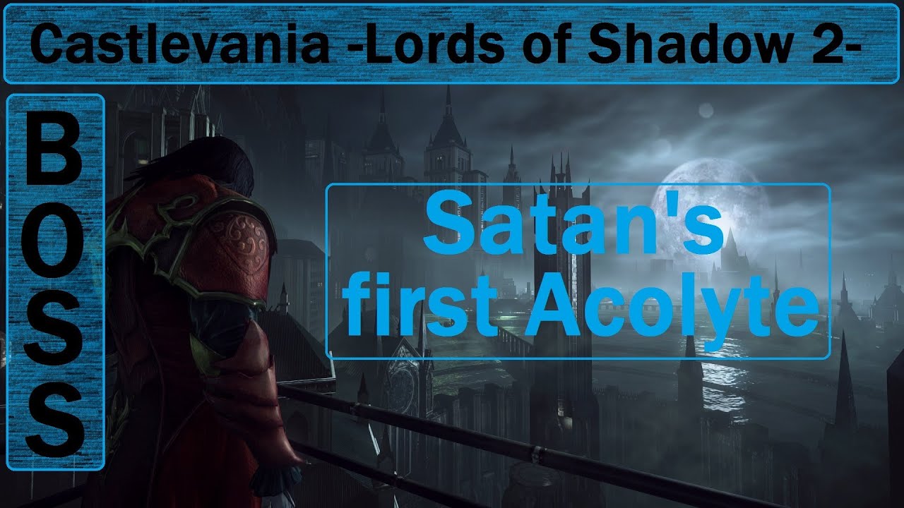 Castlevania Lords of Shadow 2 - Satan's first acolyte Boss - YouTube
