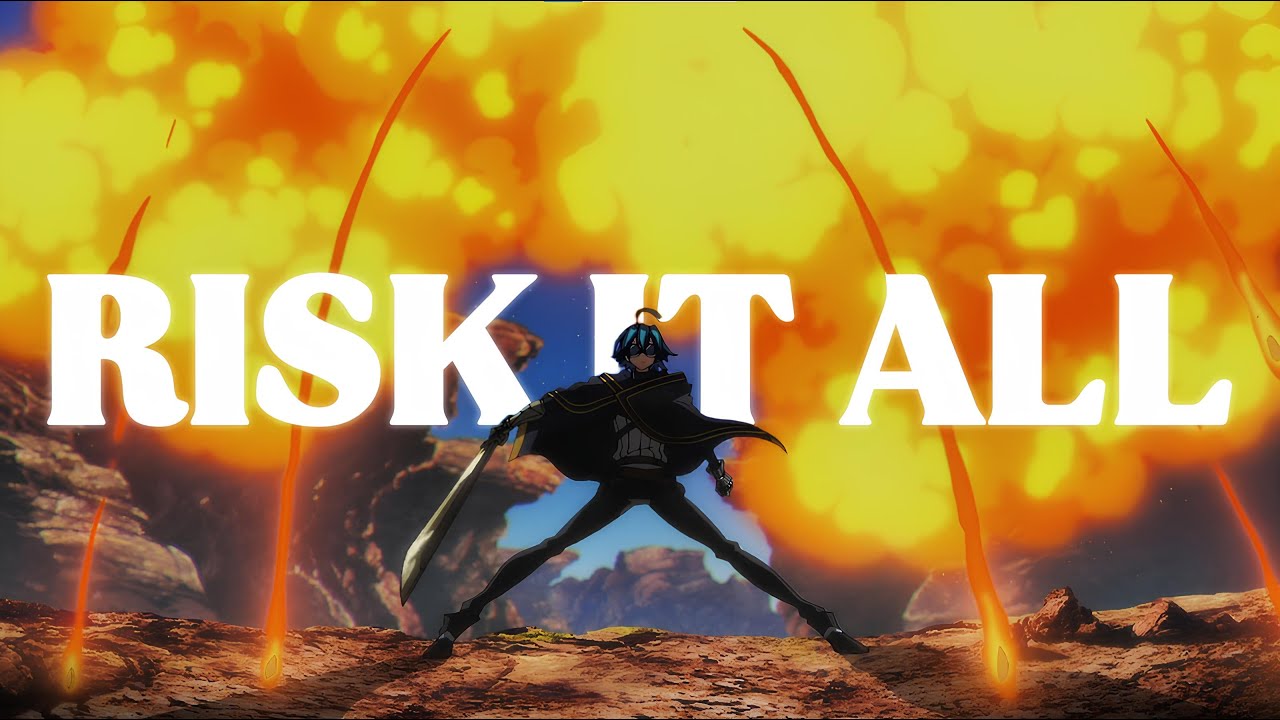 「AMV」- RISK IT ALL ⚡ - YouTube