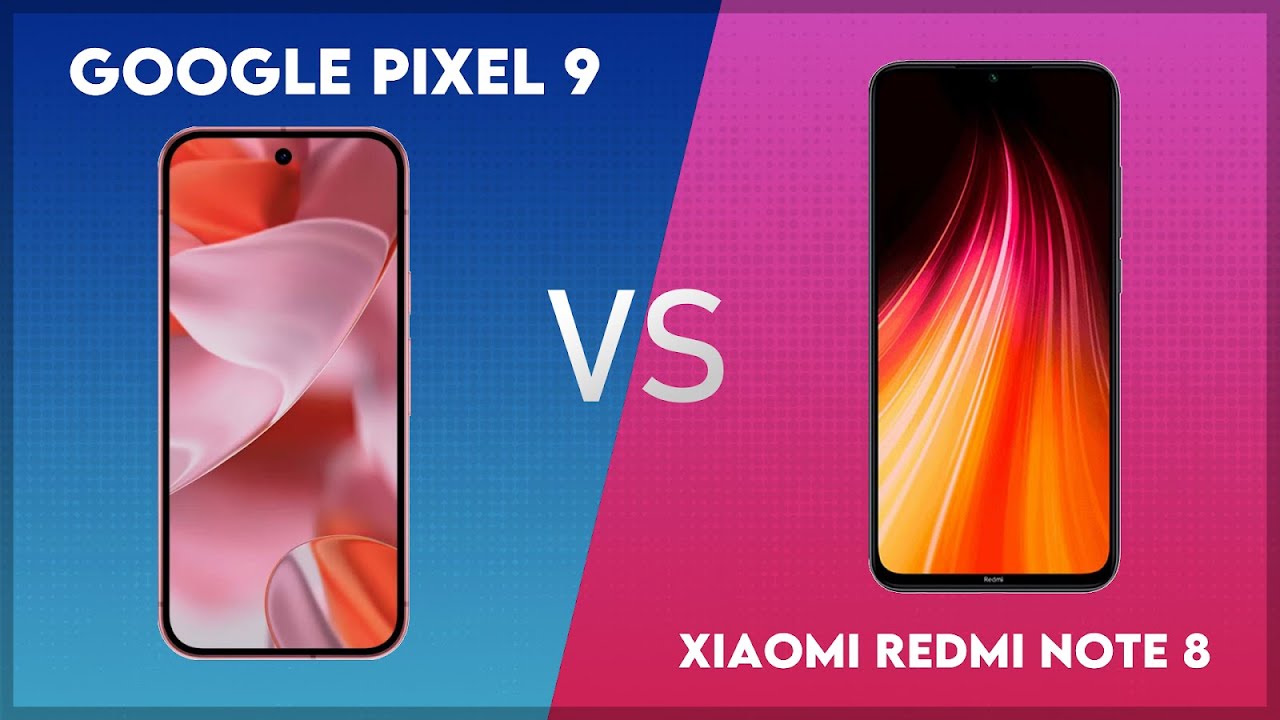 Google Pixel 9 vs Xiaomi Redmi Note 8 Technical Comparison - YouTube