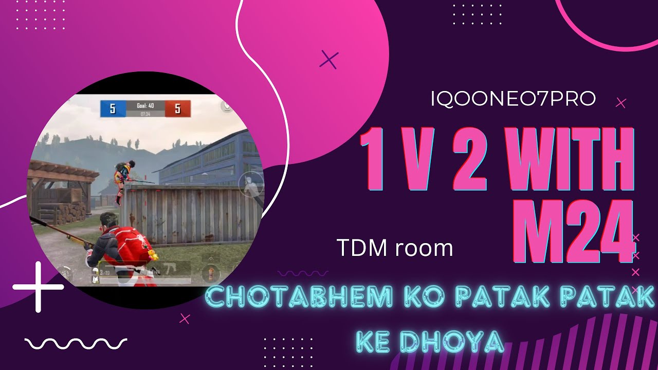 ChotaBheem ko patak patak ke Dhoya TDM me1 v 2 with M24, IQOONEO7PRO ...