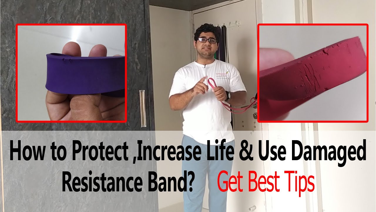 How to Protect, Increase Life of Resistance Bands? & How to Workout ...