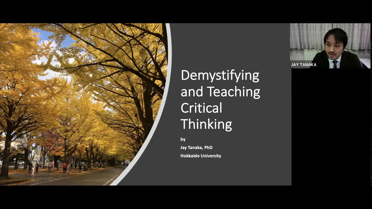 Jay Tanaka: Demystifying and Teaching Critical Thinking JALT2020 - YouTube