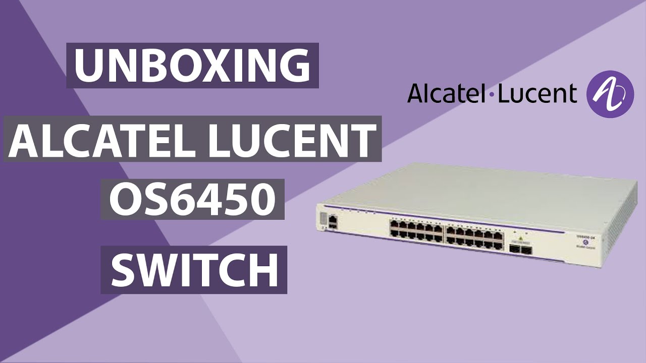 Unboxing Alcatel Lucent OS6450 Switch - YouTube