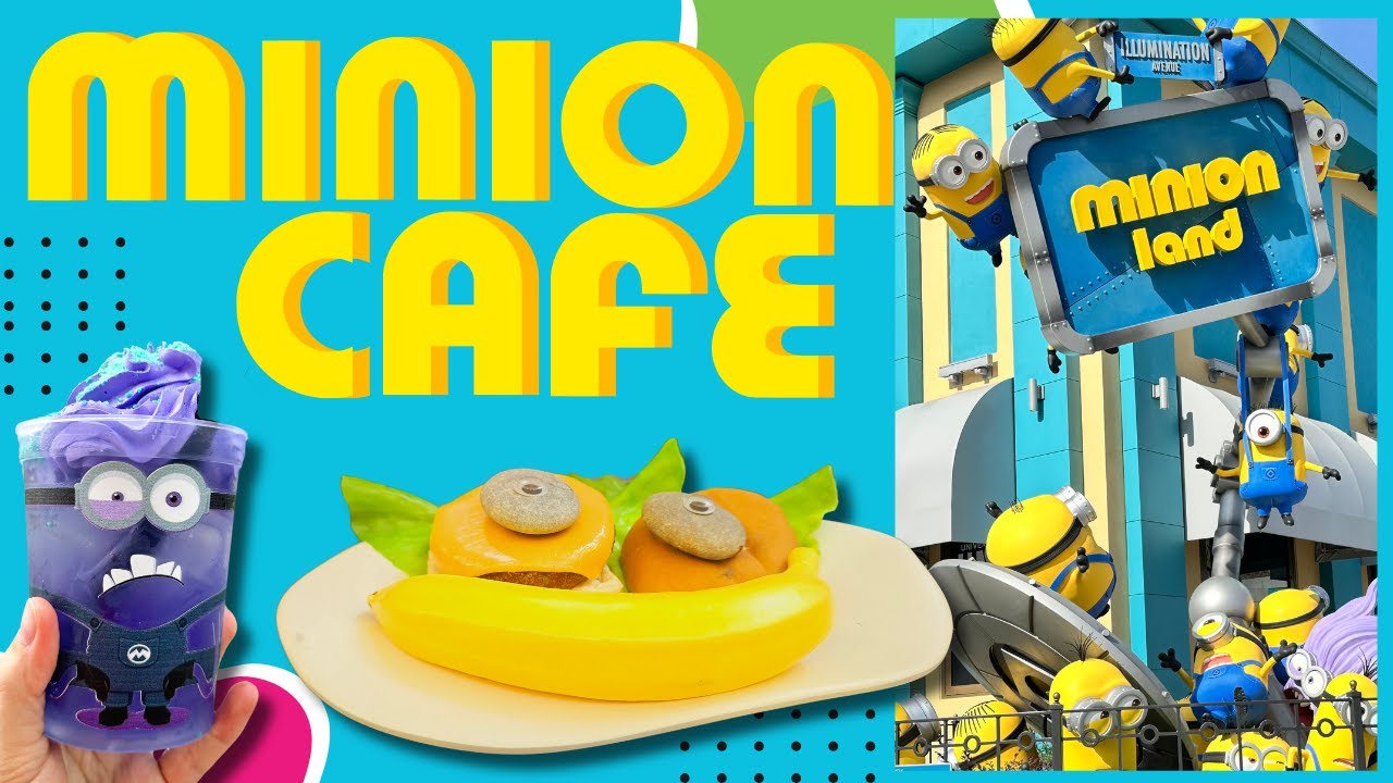 Step Inside Universal’s Minion Cafe – Fun, Tasty Food, and Happy Vibes ...