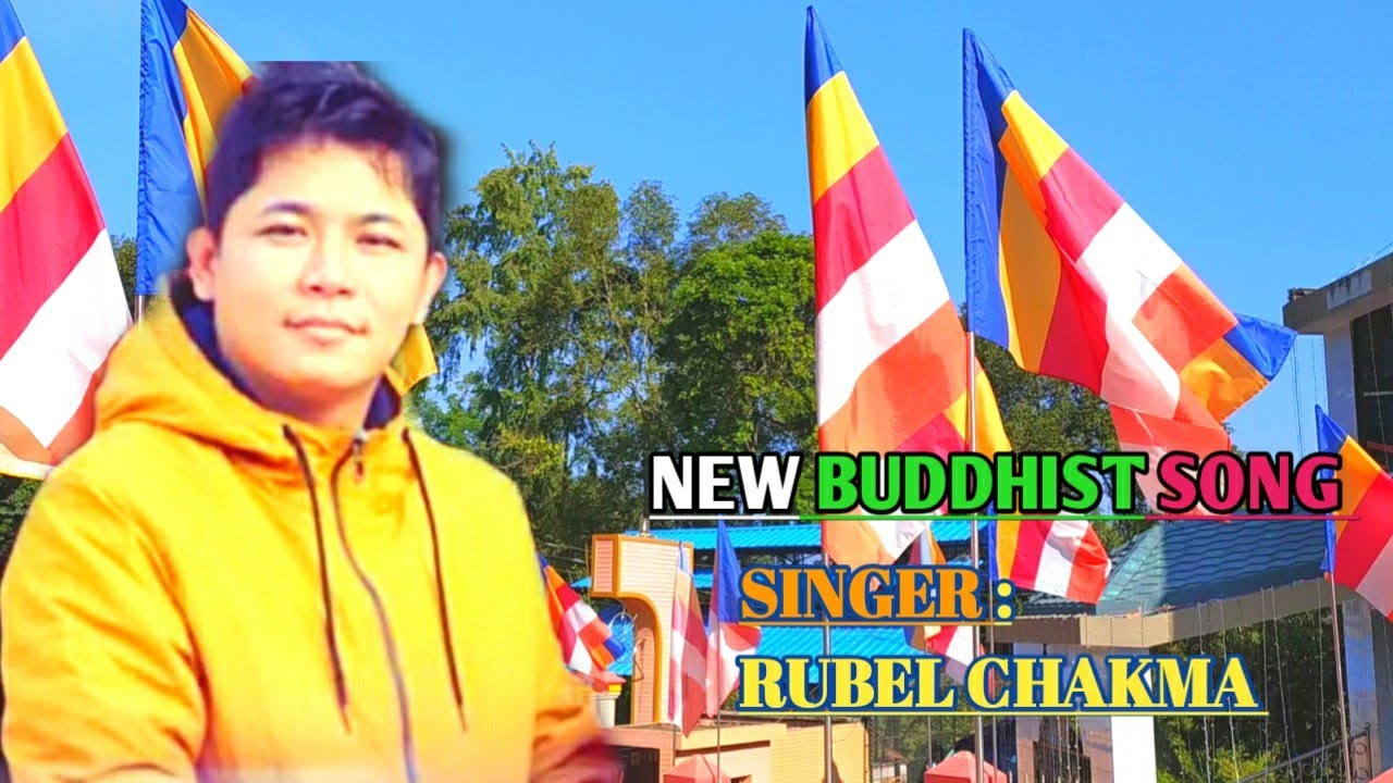 NEW DHAMMA SONG-2022|| SINGER|| RUBEL CHAKMA|| Buddhist Studio - YouTube