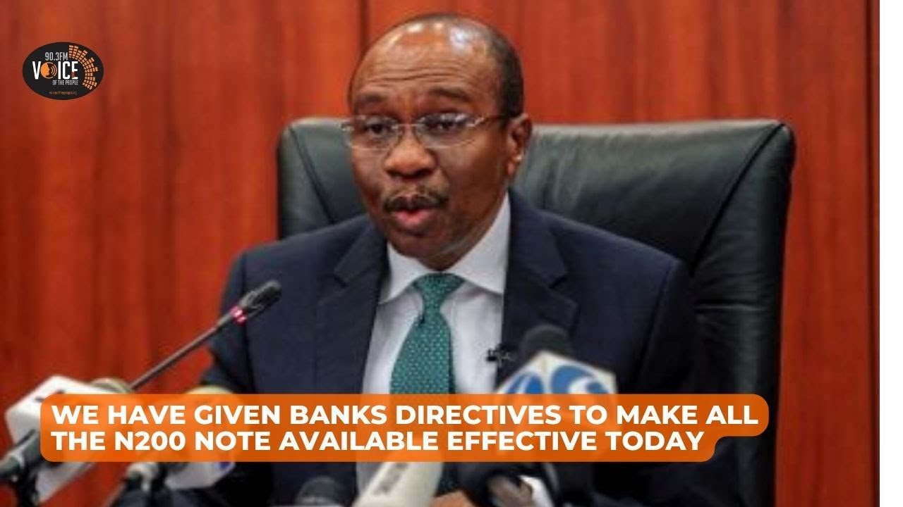 We Have Given Banks Directives to Make All the N200 Note Available ...