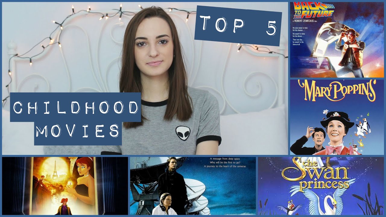 Top 5 Childhood Movies - YouTube