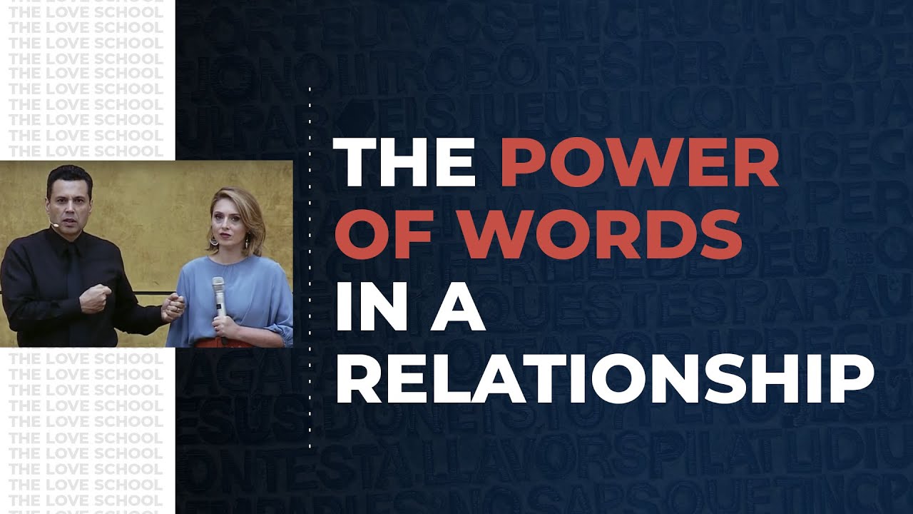THE POWER OF WORDS IN A RELATIONSHIP - YouTube