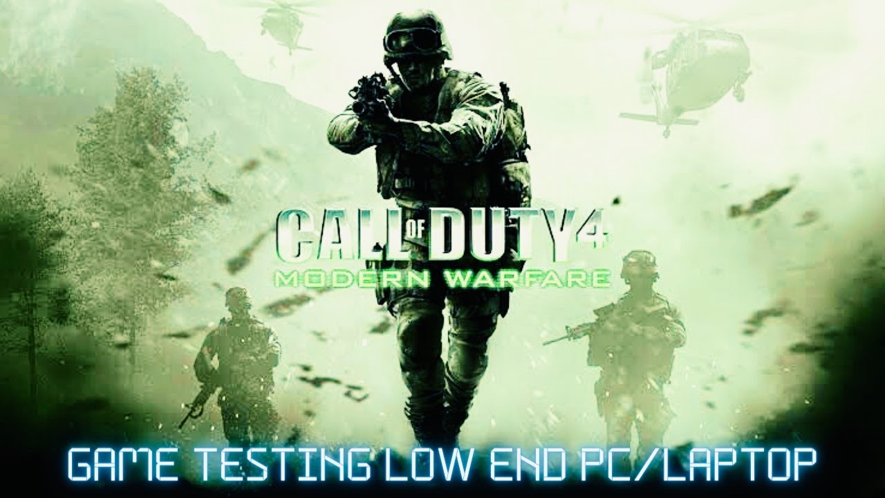 Call Of Duty 4 Modern Warfare (2007) Low End PC/Laptop Testing - YouTube