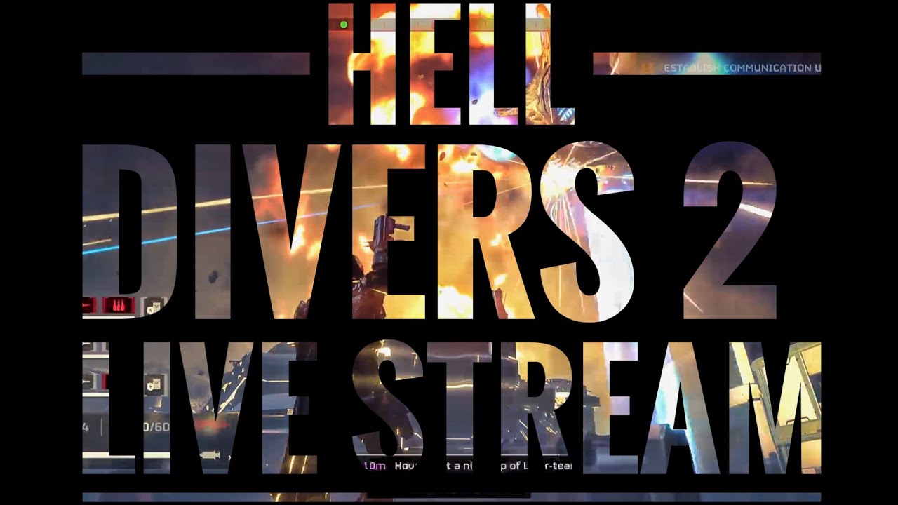 Gameplay Hell Divers 2 live stream clip - YouTube