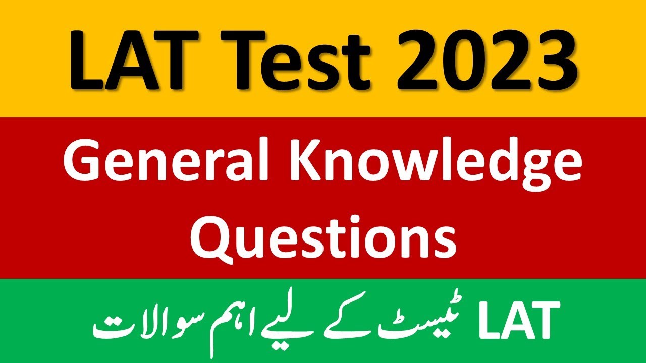 General Knowledge Questions for LAT Test 2023 | General Knowledge MCQs ...