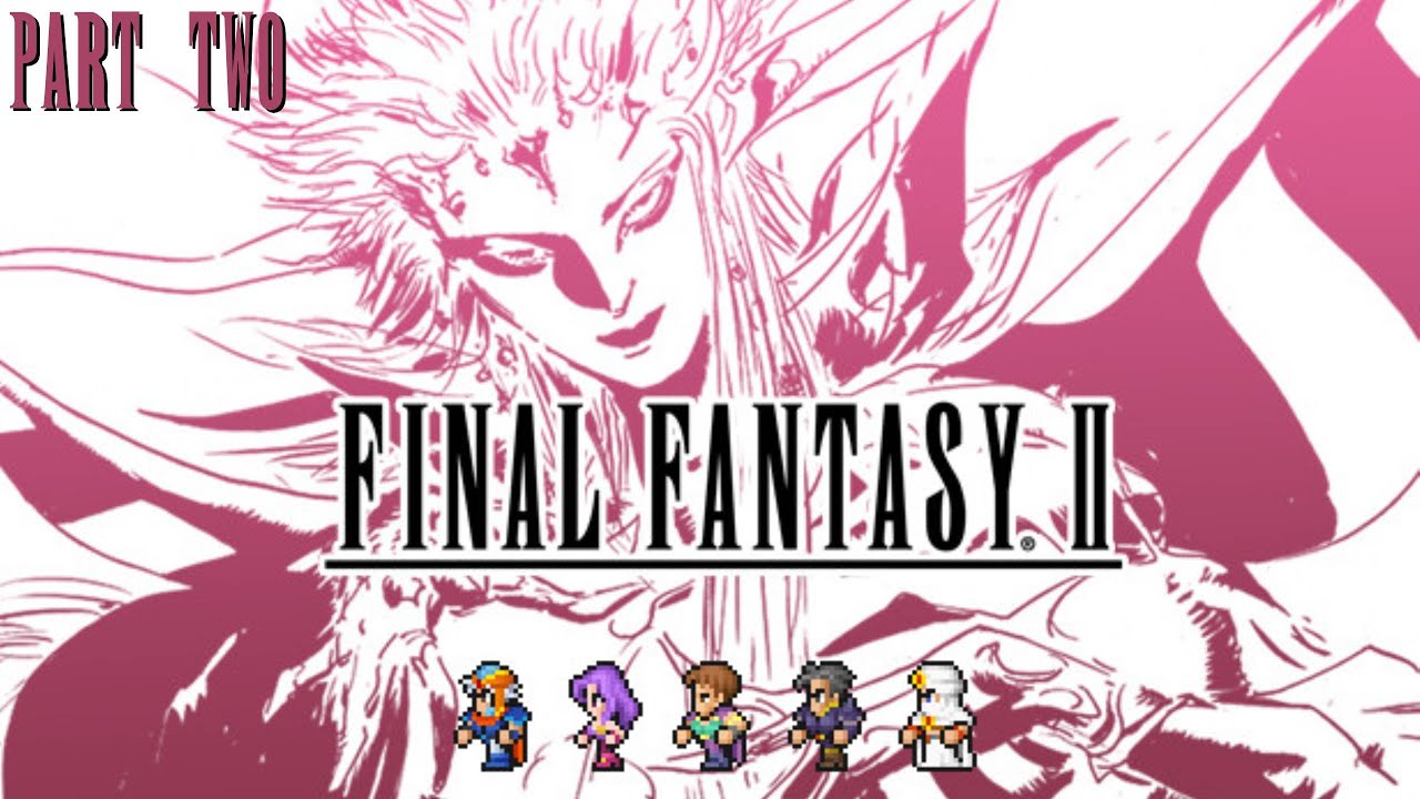 Final Fantasy 2 Pixel Remaster // First Playthrough // Livestream ...