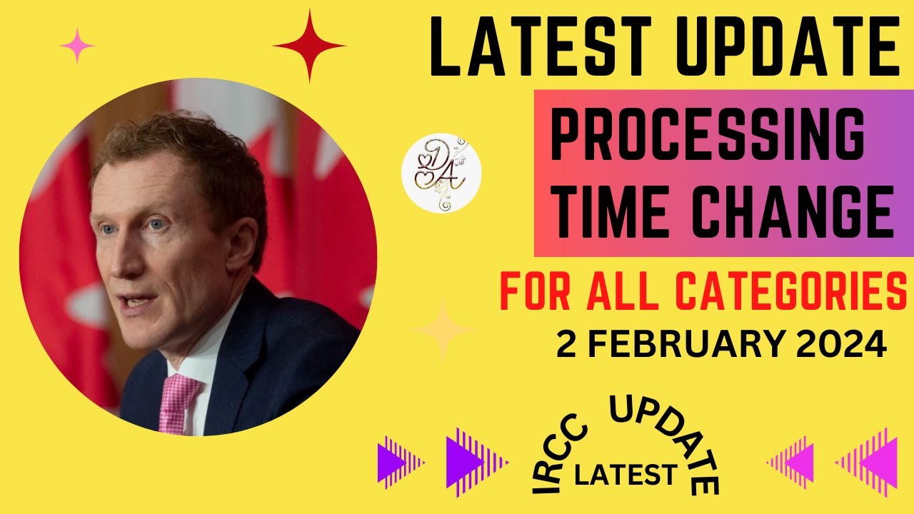 Latest IRCC Processing Times 2024, 2 February 2024, - YouTube