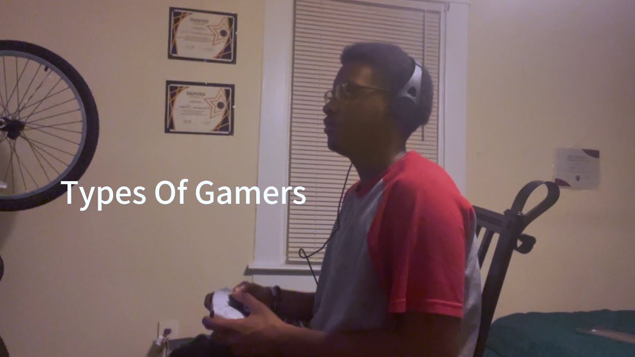 Types Of Gamers - YouTube