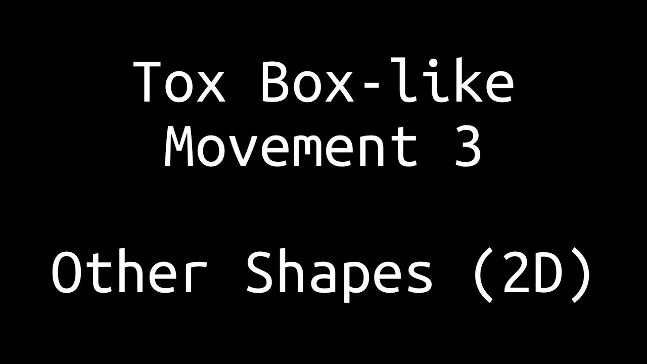 Tox Box(-like) Movement 3: 2D Shapes - YouTube