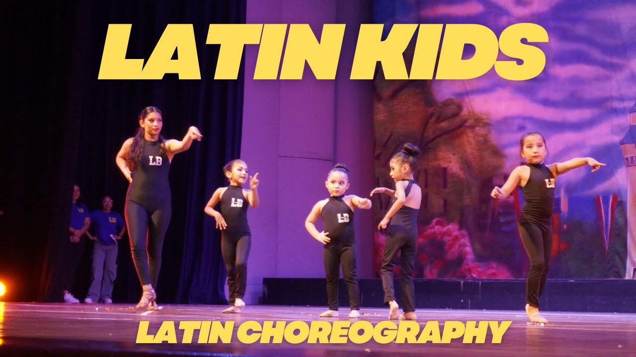 Latin Kids | FINAL SHOWCASE | Latin Choreography | LB ARTIST COMPANY ...