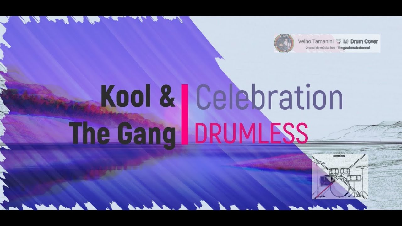 Kool & The Gang - Celebration - Drumless - YouTube