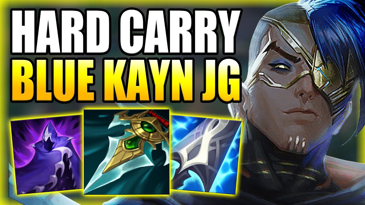 HOW TO PLAY BLUE KAYN JUNGLE & HARD CARRY THE GAME! - Best Build/Runes ...