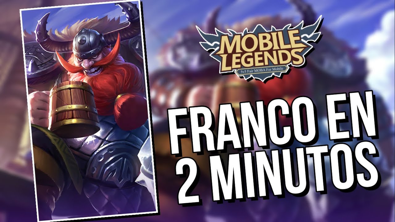 FRANCO EN 2 MINUTOS 💣Como usar a Franco, Franco Guía ⚔️ Franco tutorial - MOBILE LEGENDS ESPAÑOL ...