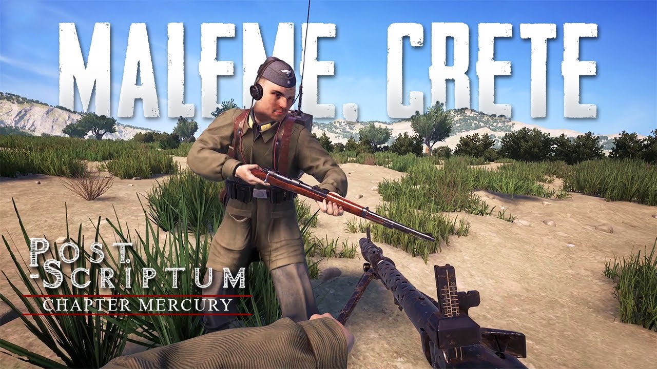 Post Scriptum Maleme Crete | Post Scriptum Chapter Mercury Gameplay ...