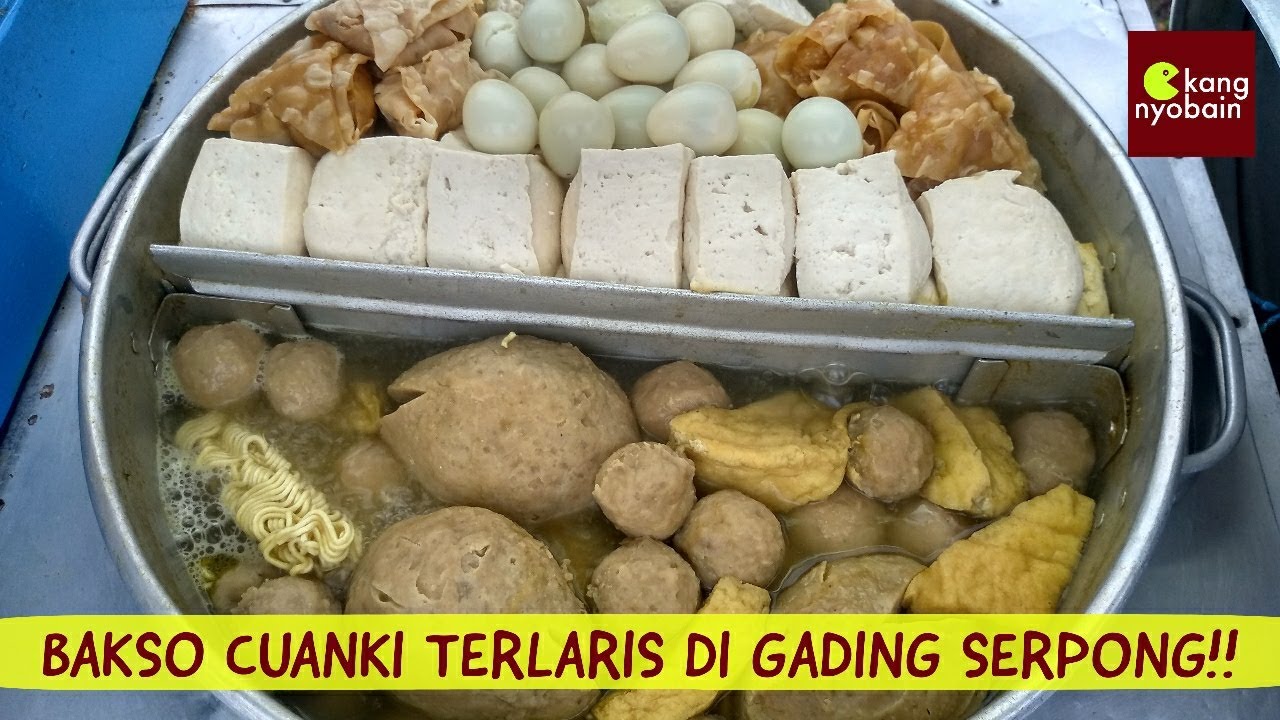 Bakso Cuanki Viral And Terlaris Di Gading Serpong Banyak Banget