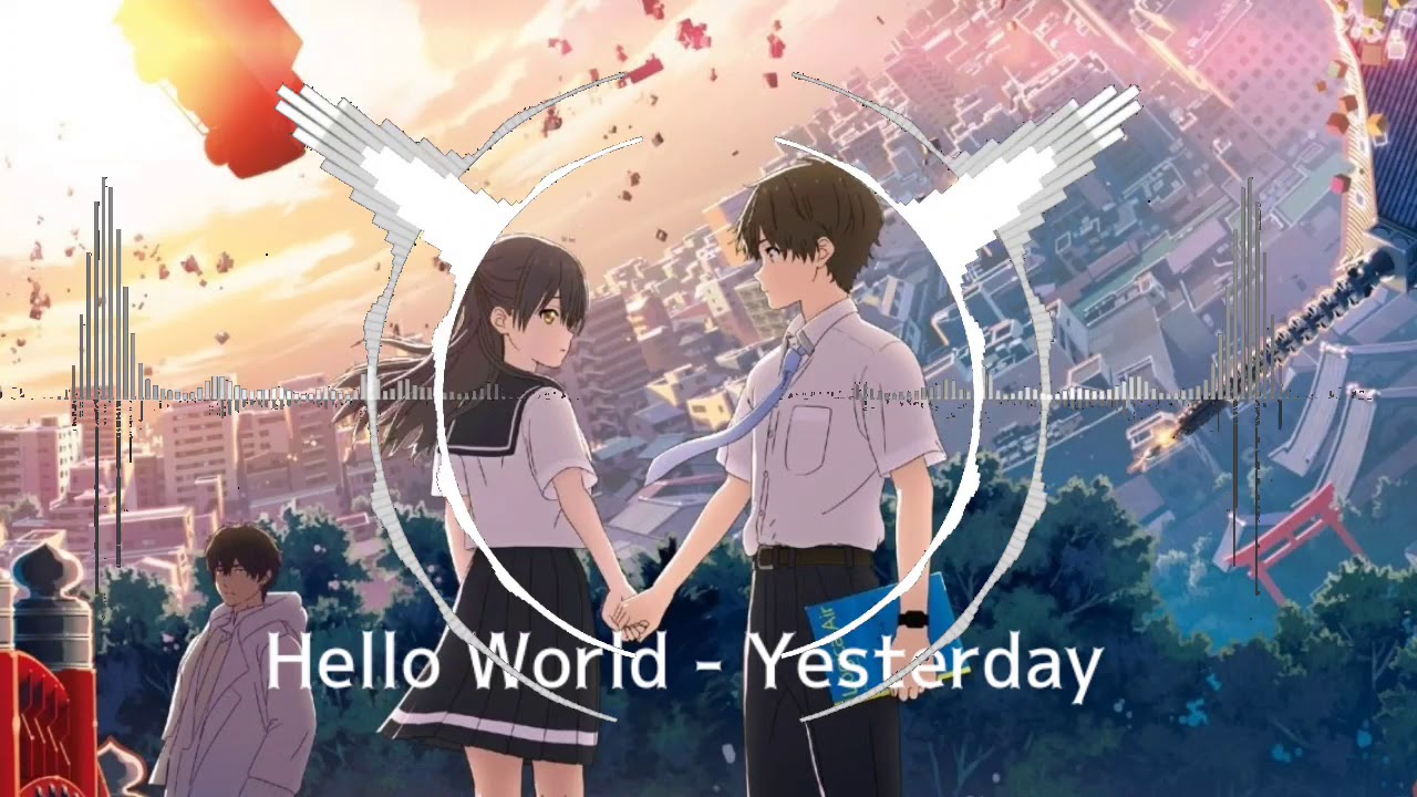 Hello World - Yesterday - YouTube