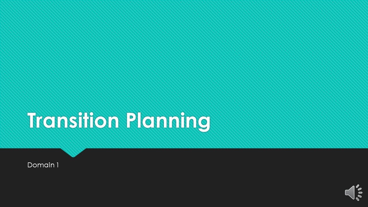 Domain 1 Transition Planning - YouTube