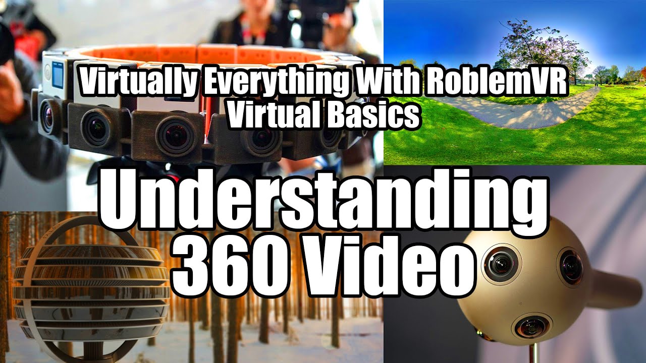 Virtual Basics: Understanding 360 Video - YouTube