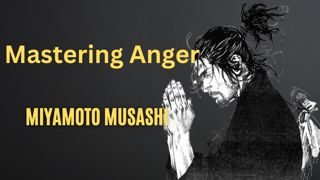 Mastering Anger - Miyamoto Musashi - YouTube