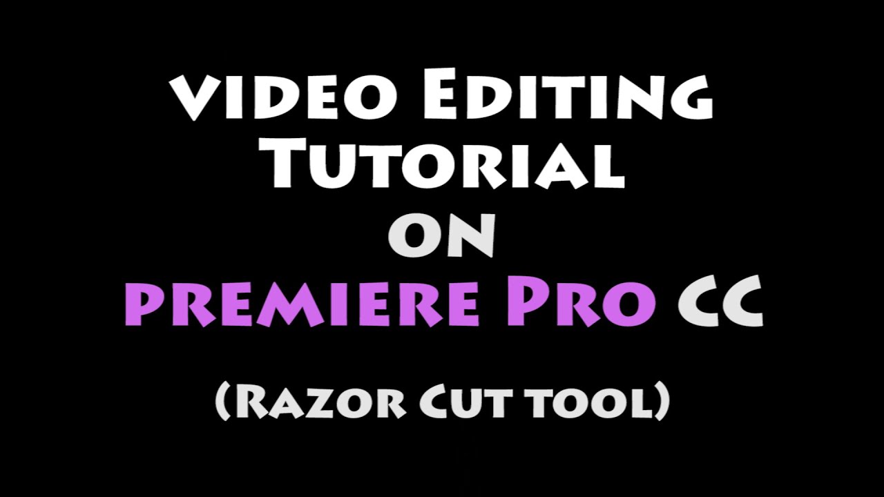 Adobe Premiere Pro CC - Basic Editing for Beginners | Video Cut Tool ...