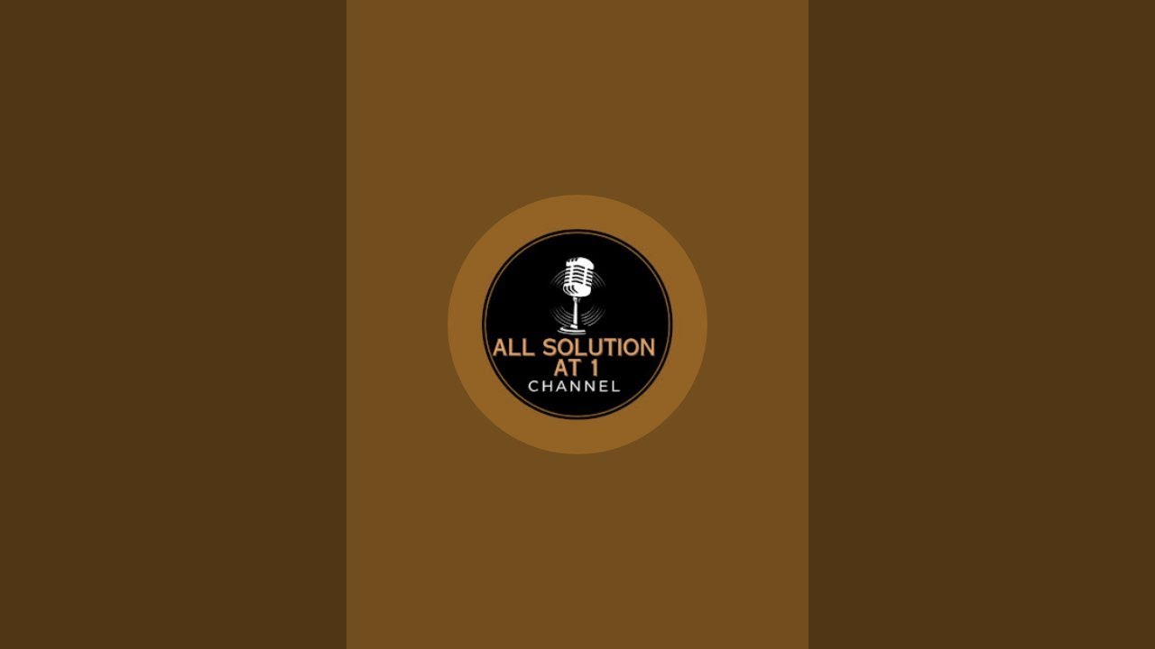ALL SOLUTION AT 1 CHANNEL is live - YouTube