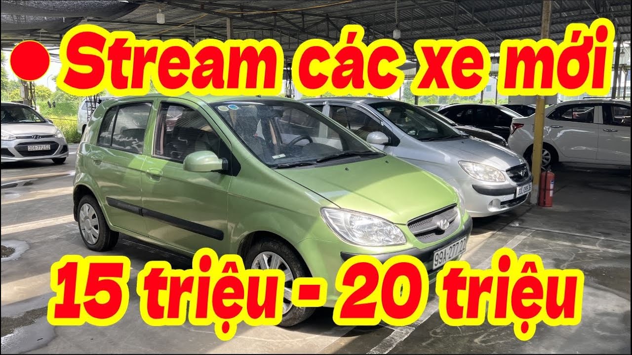 Stream các xe mới về rẻ đi 15 triệu và 20 triệu xe đẹp giá rẻ - YouTube
