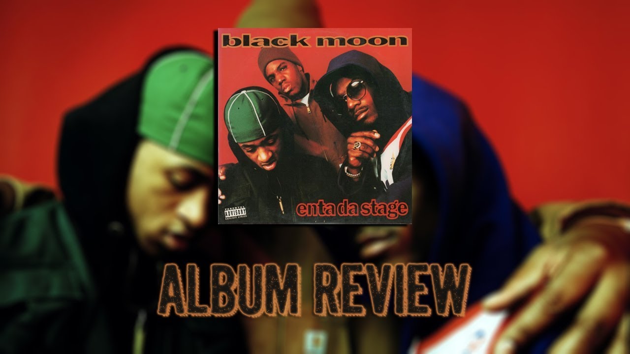 Black Moon - Enta Da Stage Album Review - YouTube