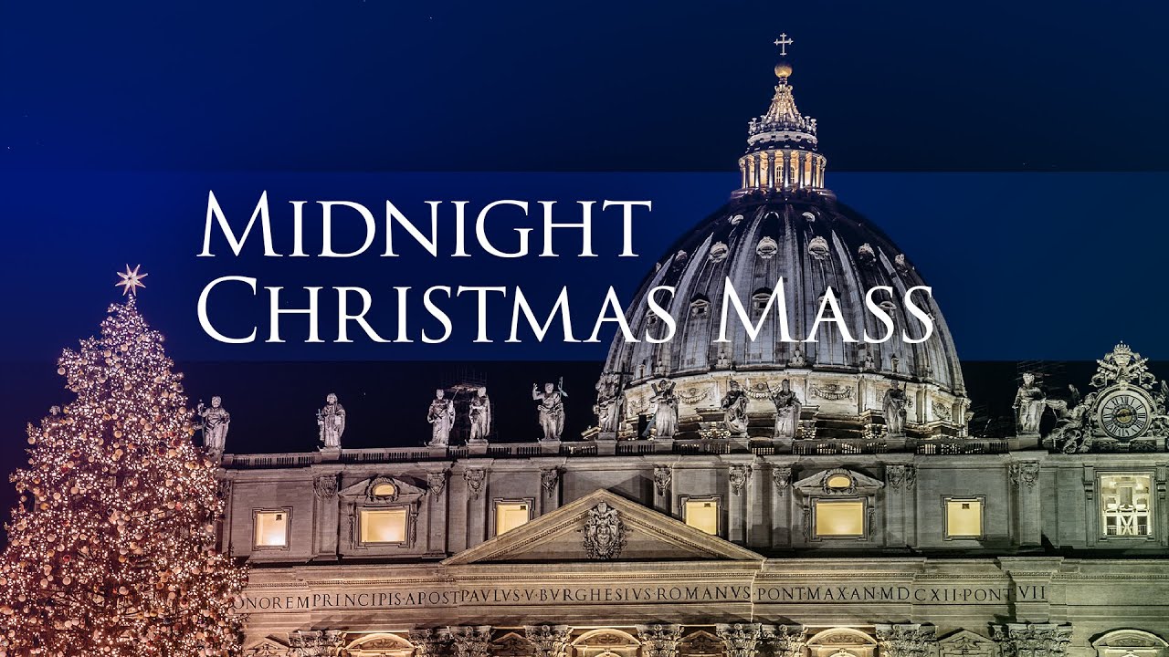 Midnight Christmas Mass - YouTube