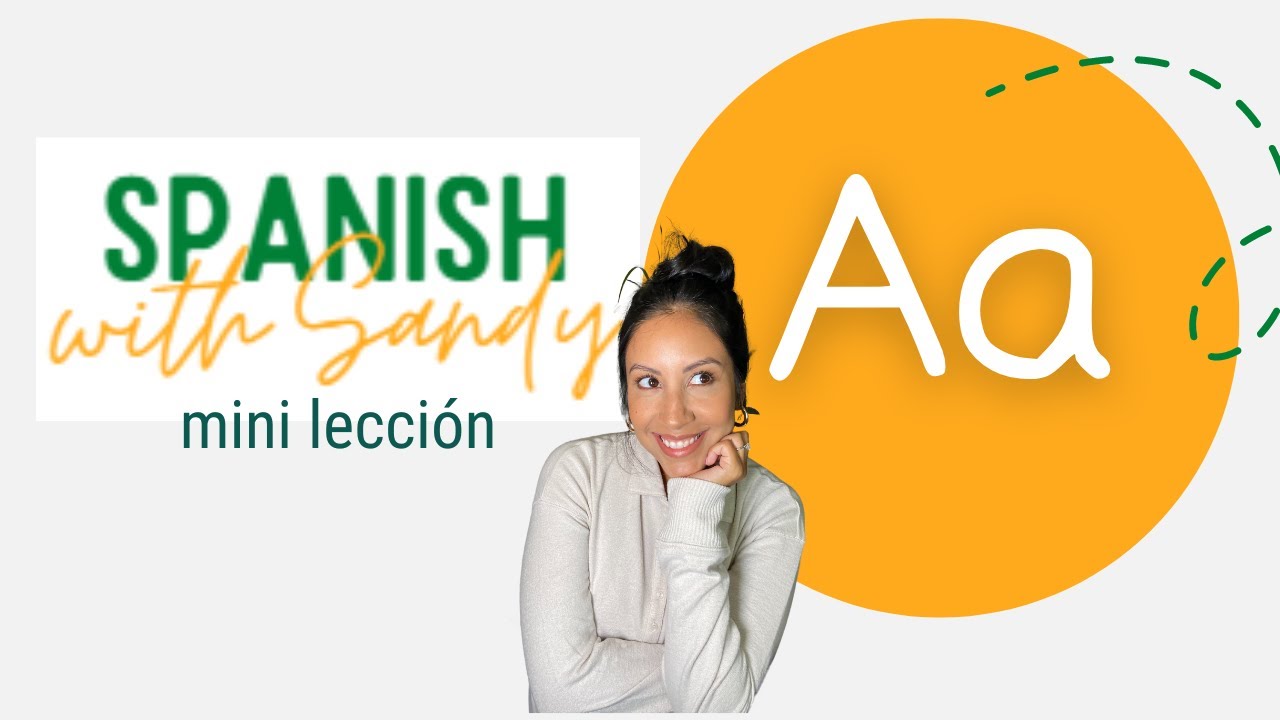 Spanish with Sandy- Mini Leccion A - YouTube
