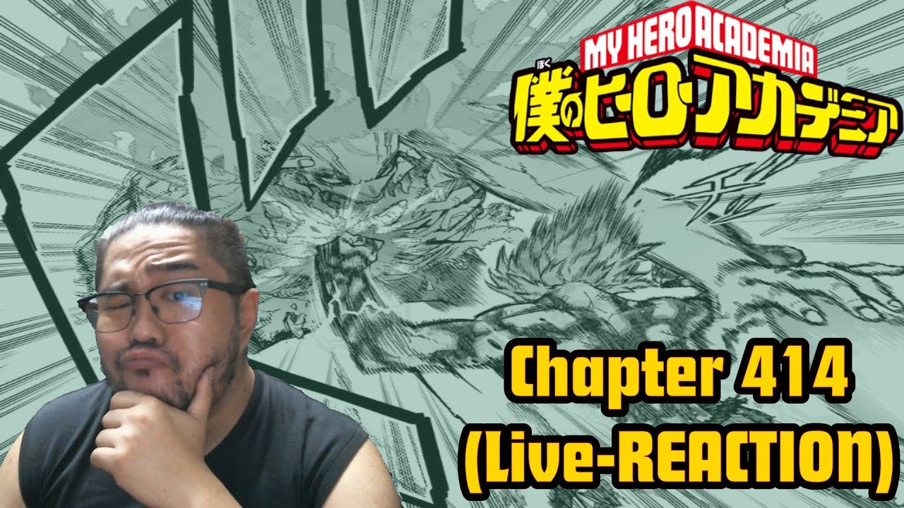 Boku No Hero Academia Live Reaction - Chapter 414 - YouTube