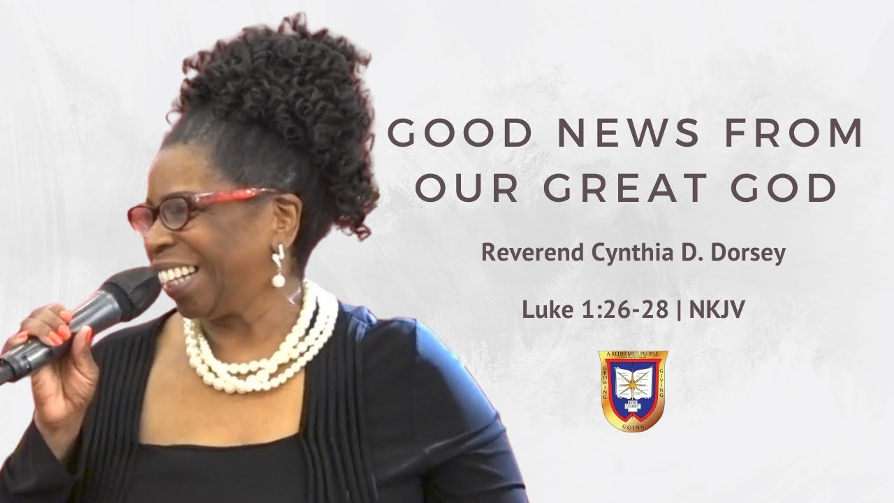 Good News From Our Great God | Reverend Cynthia D. Dorsey | Union ...