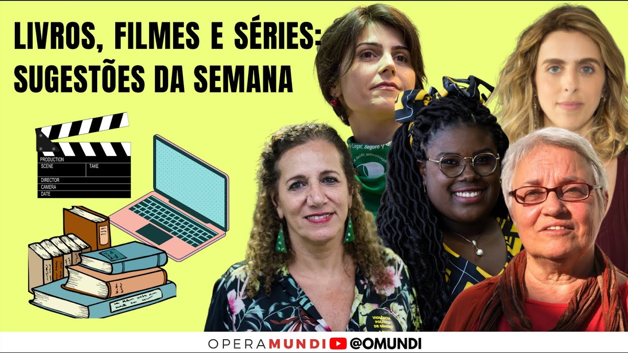 Dicas culturais de Amélia Teles, Laura Sito, Manuela D'Ávila, Ana Petta ...