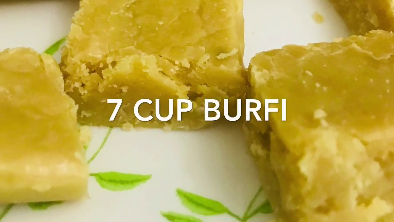 7 Cup Burfi recipe | 7 Cup cake recipe | easy sweet recipe with besan ...