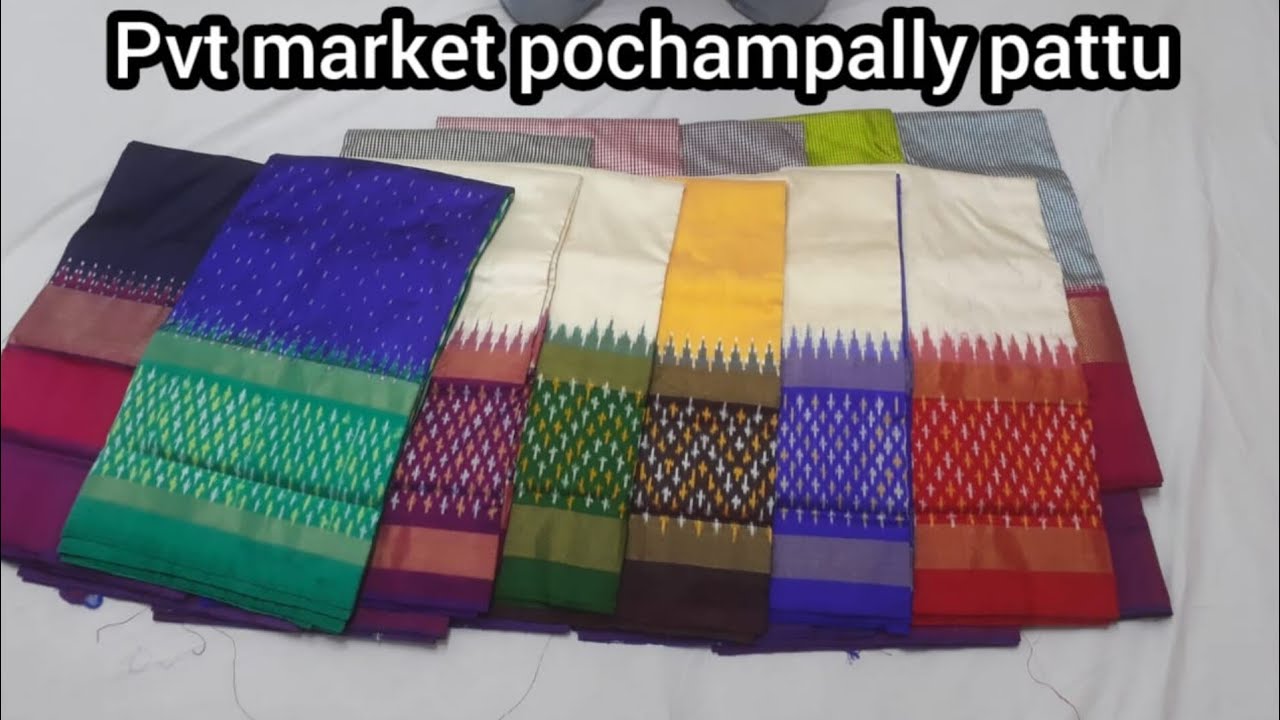 Pvt market Pochampally కొత్త పట్టు చీరలు/ 1pc courier available - YouTube