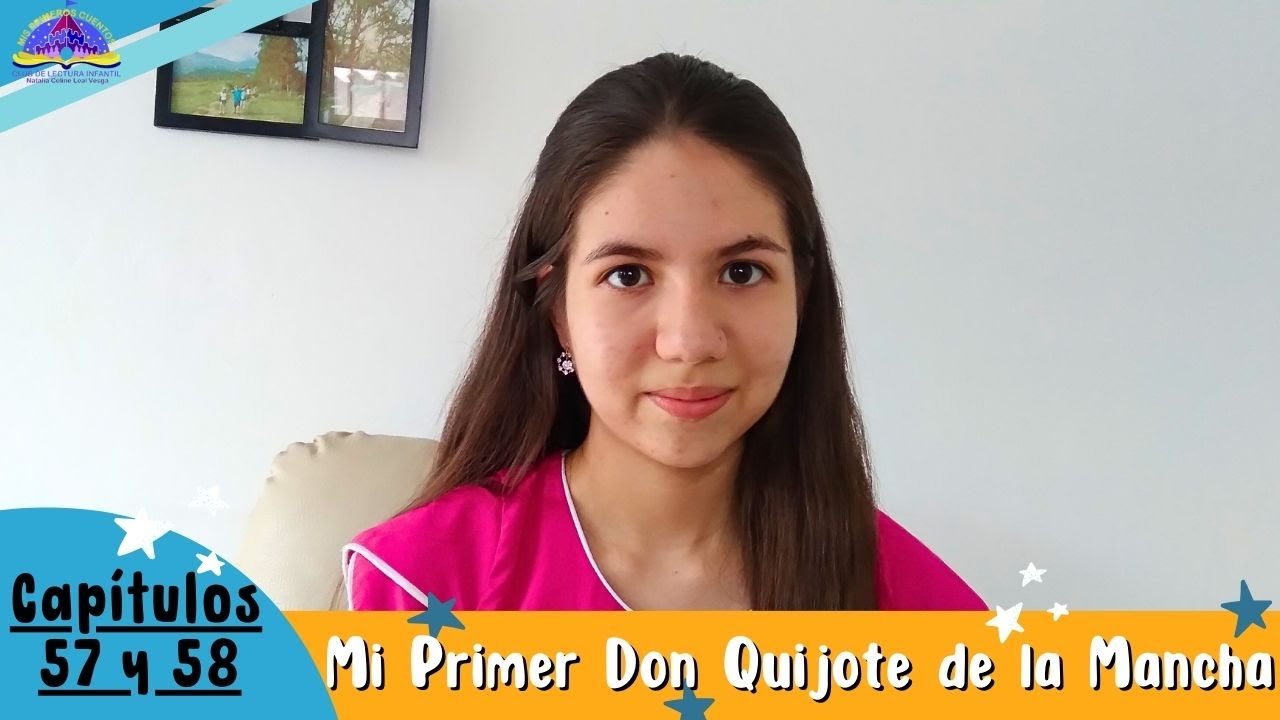 Mi Primer Don Quijote de la Mancha - Capítulos 57 y 58. - YouTube