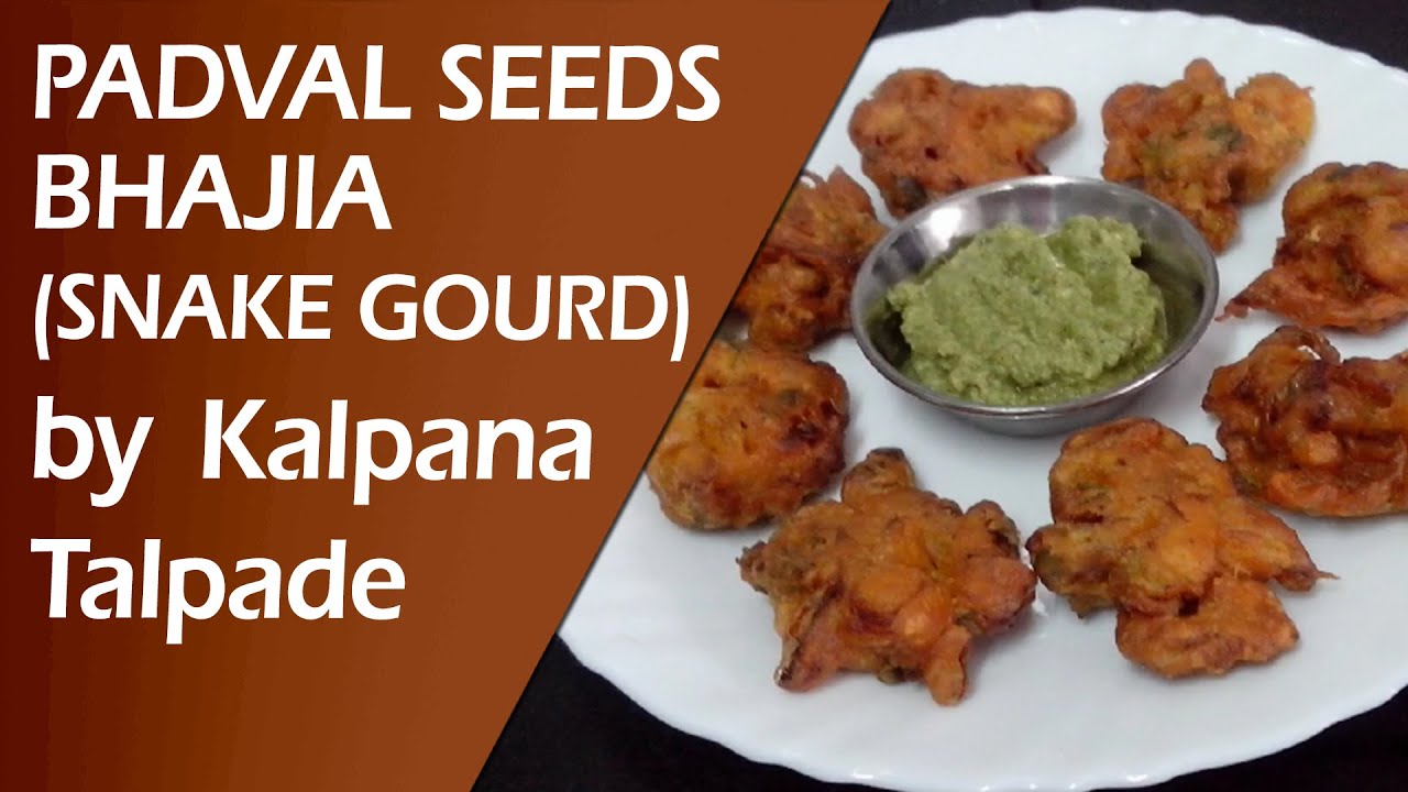 Scrumptious Padval Seeds Bhajia (Snake Gourd) by Kalpana Talpade ...