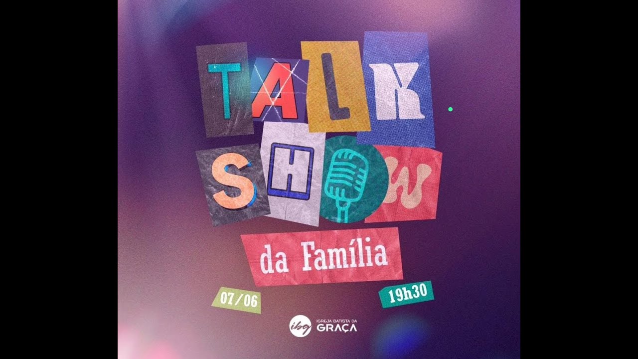 Culto Aliança Eterna - Talk Show da Família - IBG Taubaté - YouTube
