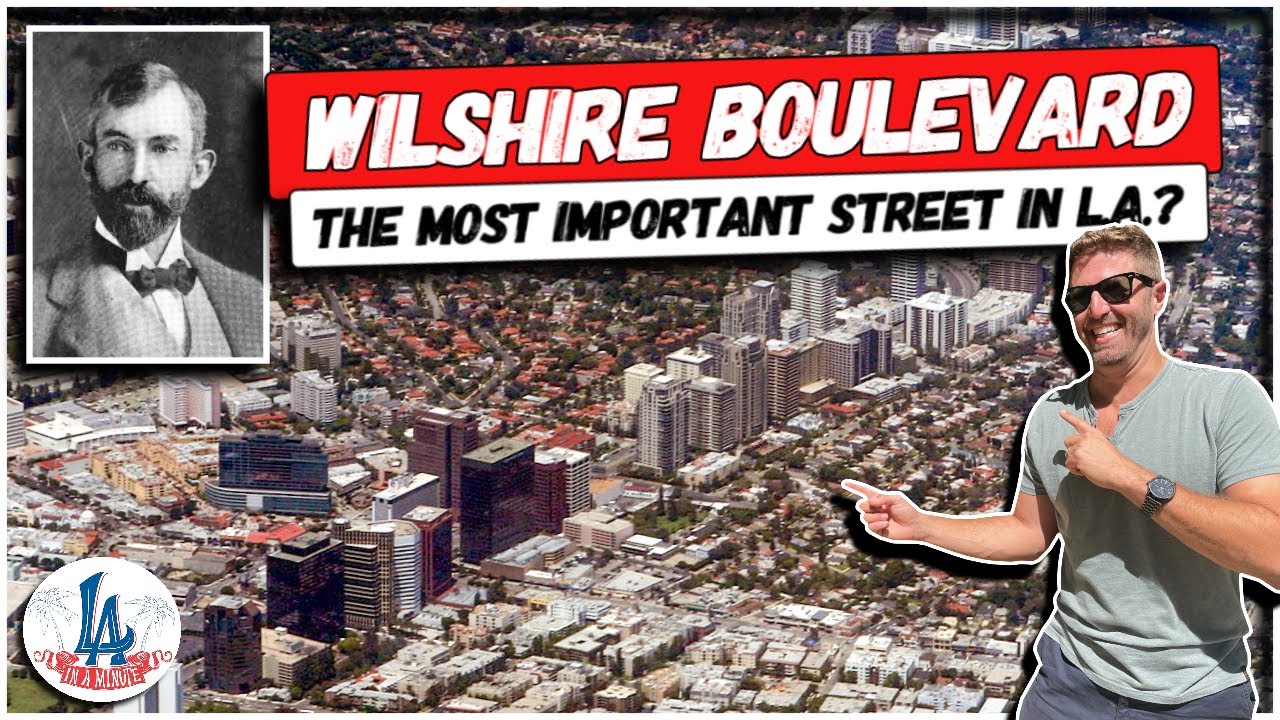 Wilshire Blvd. - The Most Important Street in L.A.?!? - YouTube