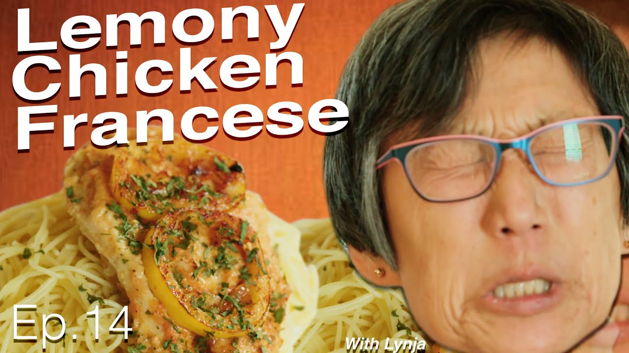 Lemony Chicken Francese | Cooking With Lynja Ep.14 - YouTube