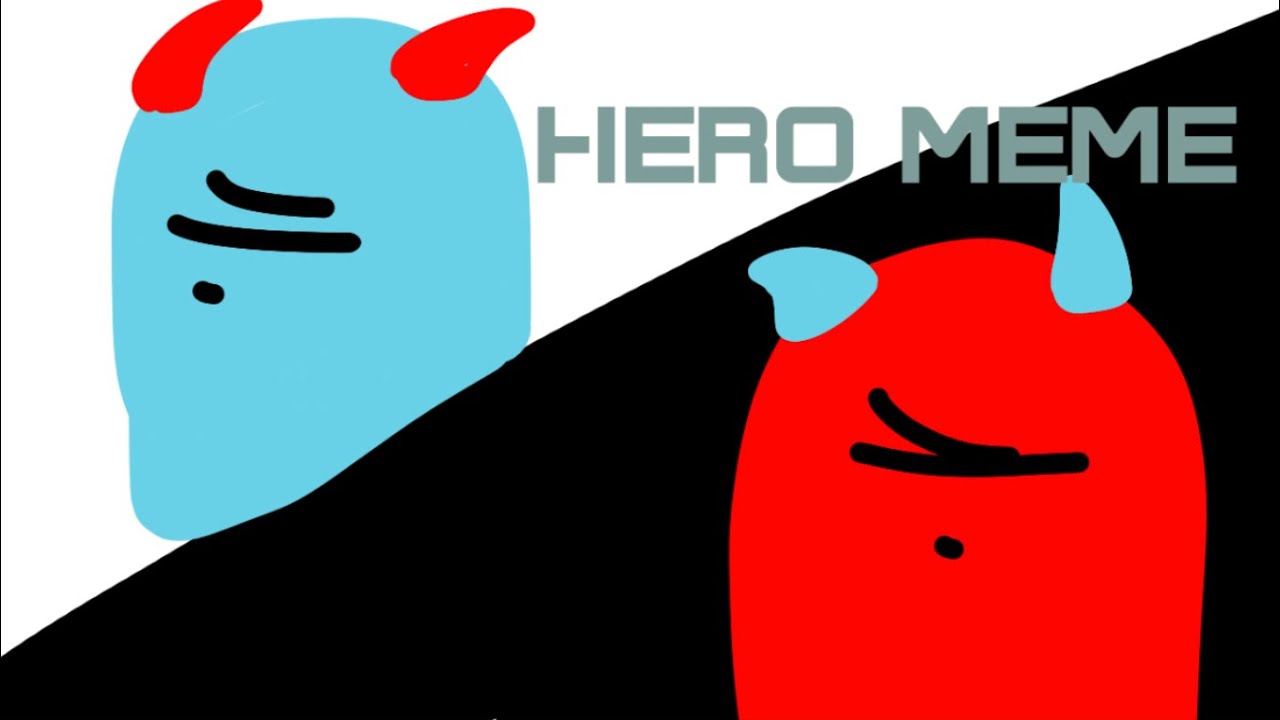 The Hero meme// [story] - YouTube