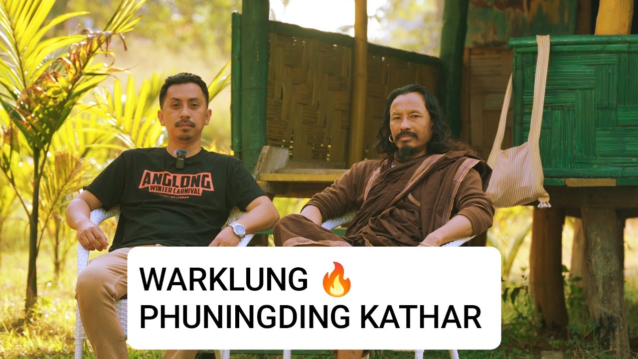 WARKLUNG 🔥| Phuningding Kathar | The Legend Who Started The Karbi Music ...