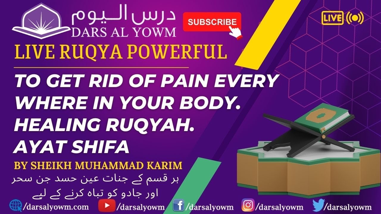 A Very Effective Ruqyah to Get Rid of Pain Everywhere in Your Body ...
